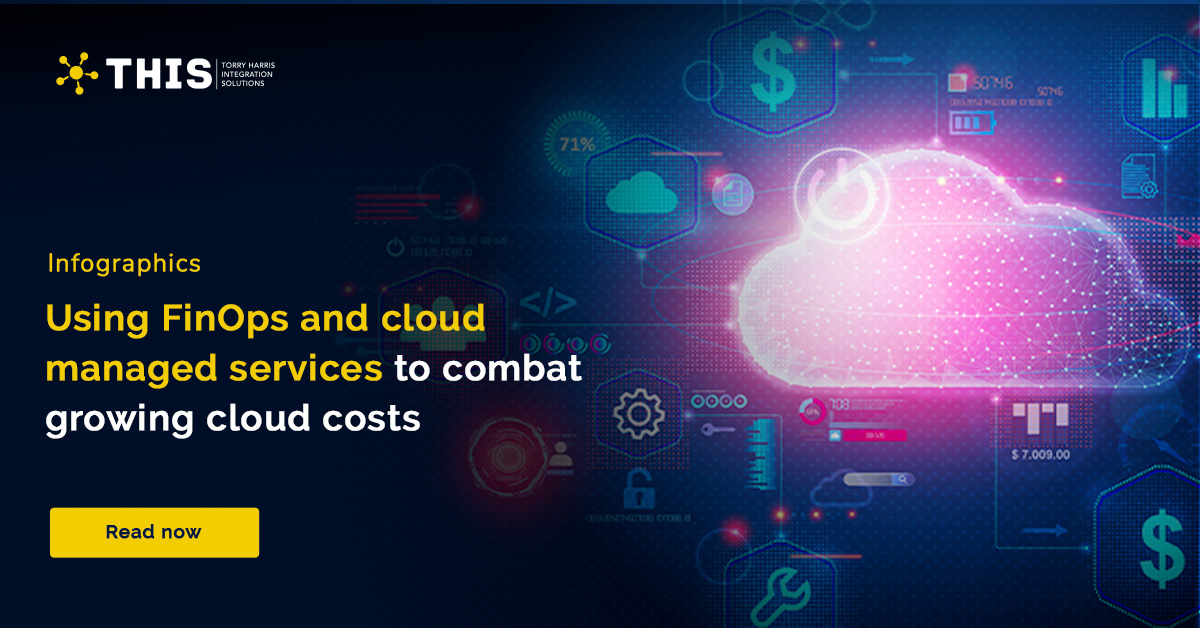 Using FinOps and Cloud Managed Services to Combat Growing Cloud Costs